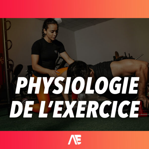 Physiologie de l'exercice - ACADÉMIE DES ENTRAÎNEURS